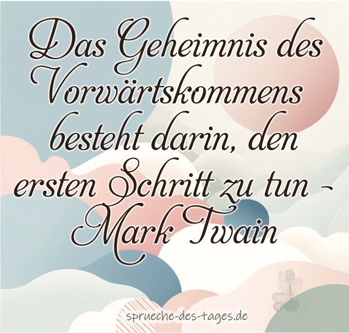 55 Sprüche die Mut machen und Kraft geben