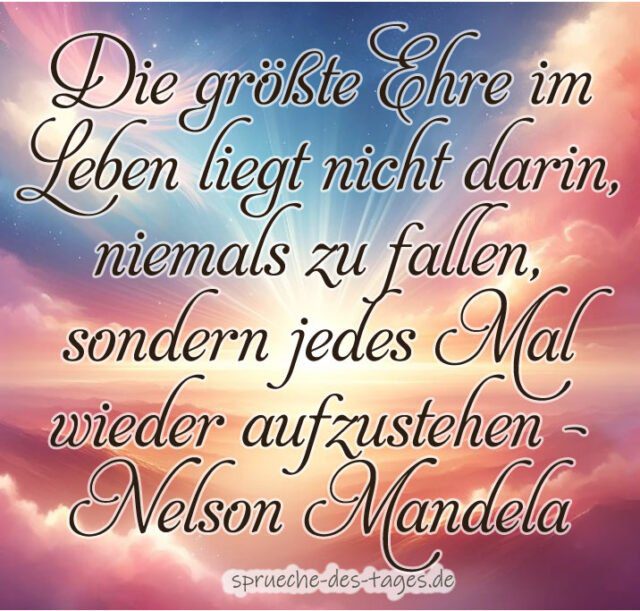 55 Sprüche die Mut machen und Kraft geben