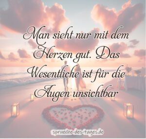 Sprüche die zu Herzen gehen - Tiefgründig & Inspirierend