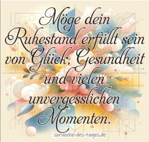 65+ Sprüche zur Verabschiedung in den Ruhestand